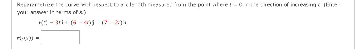 Solved Reparametrize the curve with respect to arc length | Chegg.com