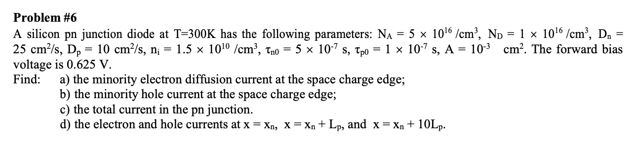 Solved = = = Problem #6 A silicon pn junction diode at | Chegg.com
