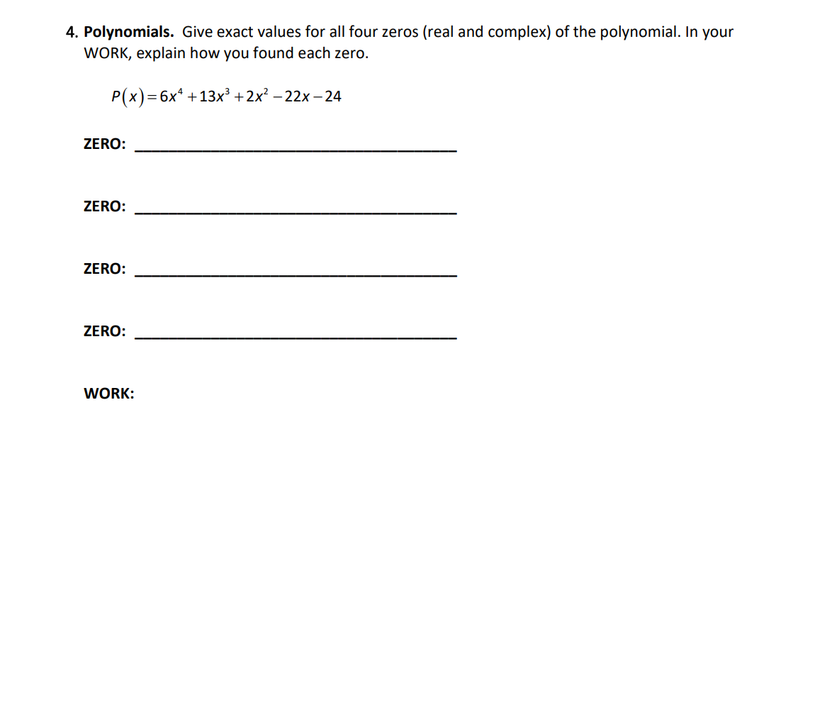 Solved Polynomials. Give exact values for all four zeros | Chegg.com