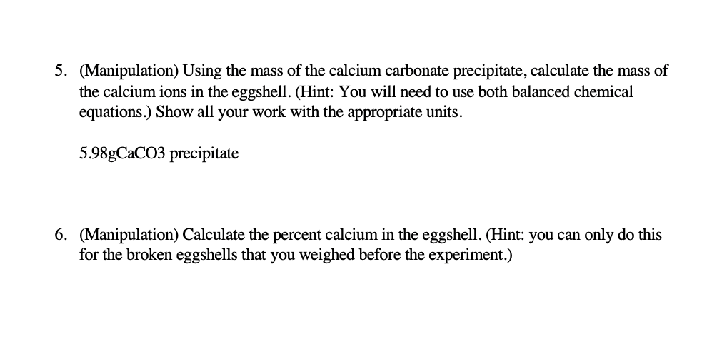Solved 5. (Manipulation) Using the mass of the calcium | Chegg.com