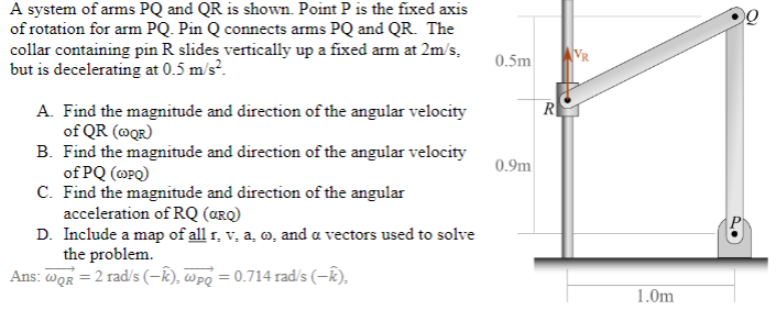 Solved 0.5m R A system of arms PQ and QR is shown. Point P | Chegg.com