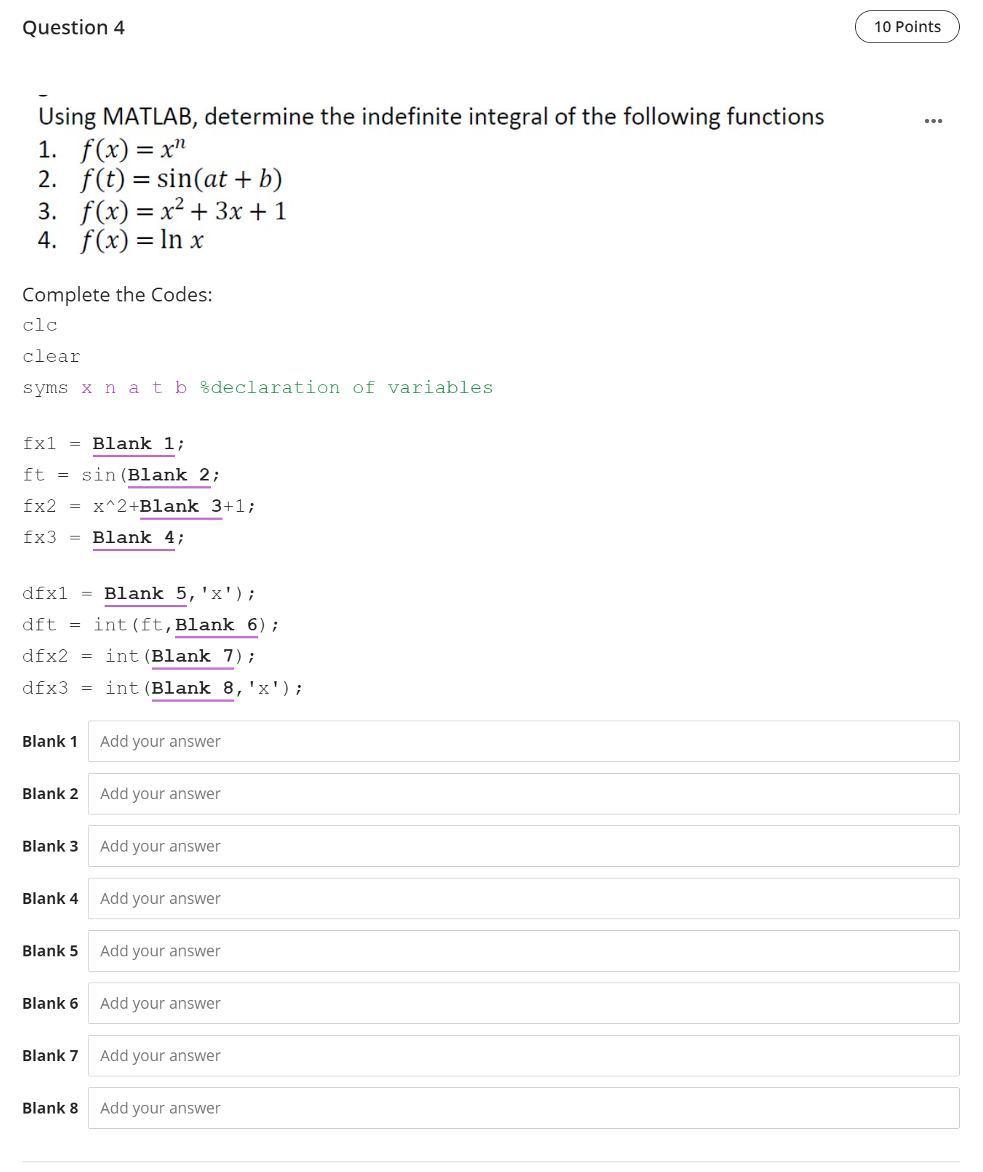 Solved Question 4 Using MATLAB, determine the indefinite | Chegg.com