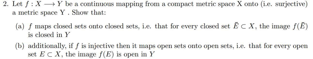 Solved : 2. Let f :X → Y be a continuous mapping from a | Chegg.com