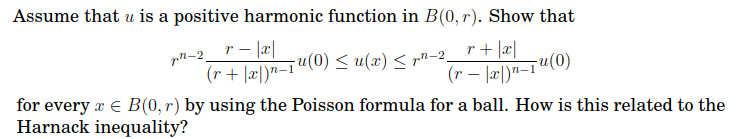 Assume that u is a positive harmonic function in | Chegg.com