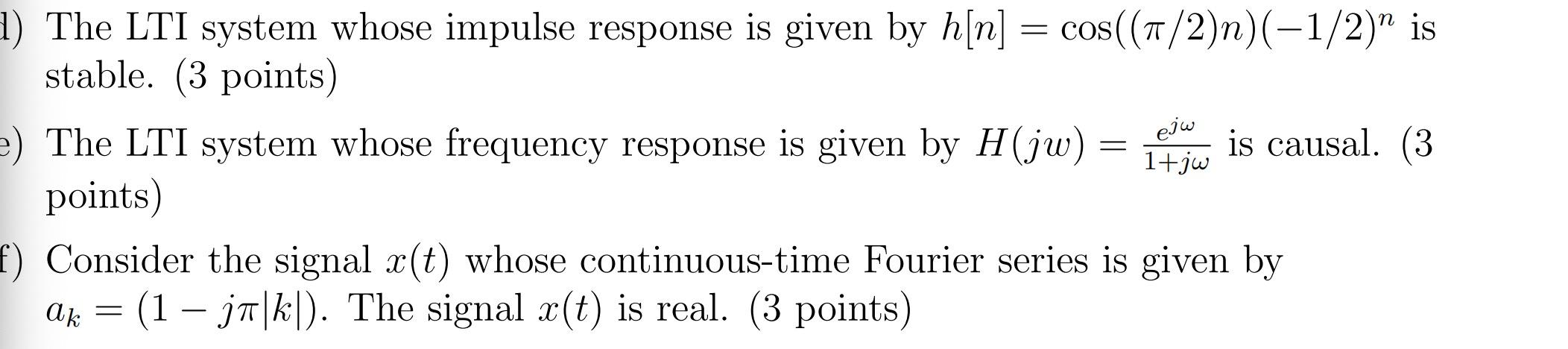 Solved The LTI system whose impulse response is given by | Chegg.com