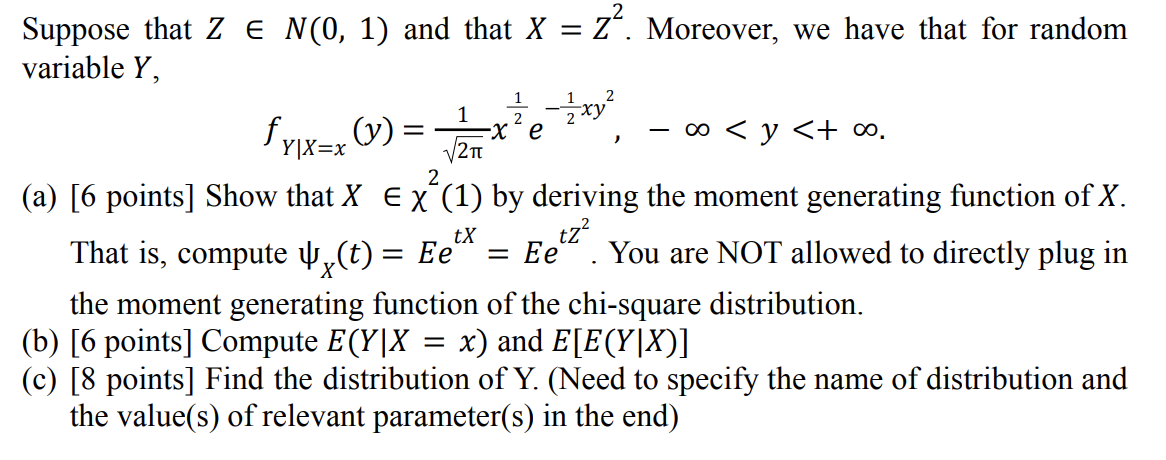 Solved Suppose that Z E N(0, 1) and that X = 2². Moreover, | Chegg.com