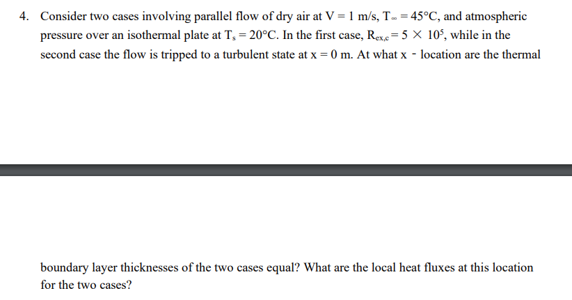 Solved Consider two cases involving parallel flow of ﻿dry | Chegg.com