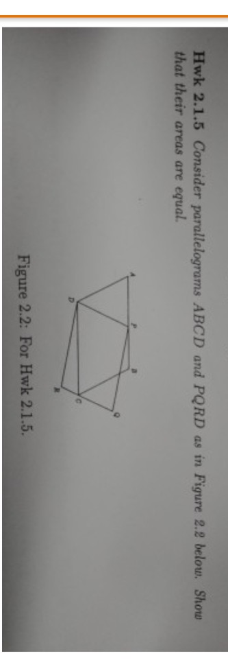 Solved Hwk 2.1.5 Consider parallelograms ABCD and PQRD as in | Chegg.com Solved Hwk 2.1.5 Consider parallelograms ABCD and PQRD as in | Chegg.com