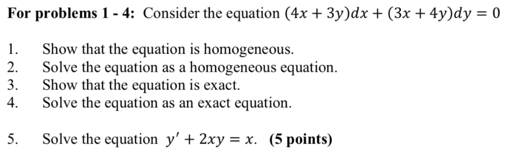 Solved For problems 1 - 4: Consider the equation (4x + 3y)dx | Chegg.com