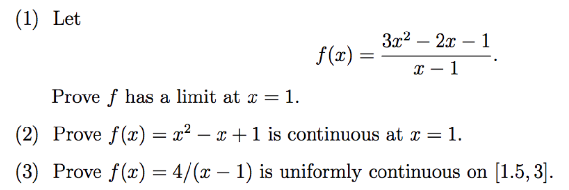 Solved (1) Let 3x2 – 2x – 1 f(x) = X – 1 a Prove f has a | Chegg.com Solved (1) Let 3x2 – 2x – 1 f(x) = X – 1 a Prove f has a | Chegg.com