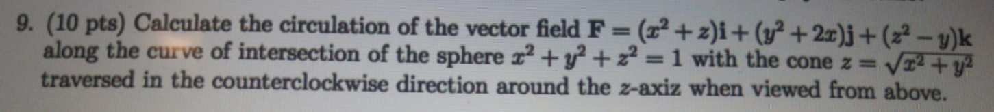 Solved 9. (10 pts) Calculate the circulation of the vector | Chegg.com