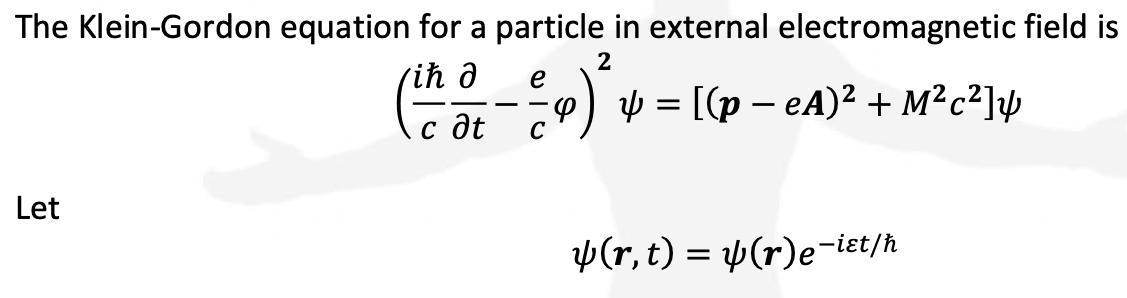 Solved The Klein-Gordon equation for a particle in external | Chegg.com
