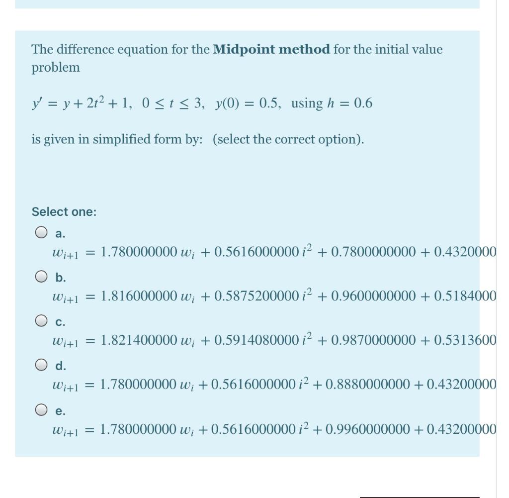 Solved The difference equation for the Midpoint method for | Chegg.com