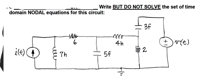 Write BUT DO NOT SOLVE the set of time domain NODAL | Chegg.com