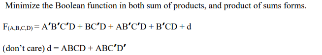 Solved Minimize the Boolean function in both sum of | Chegg.com