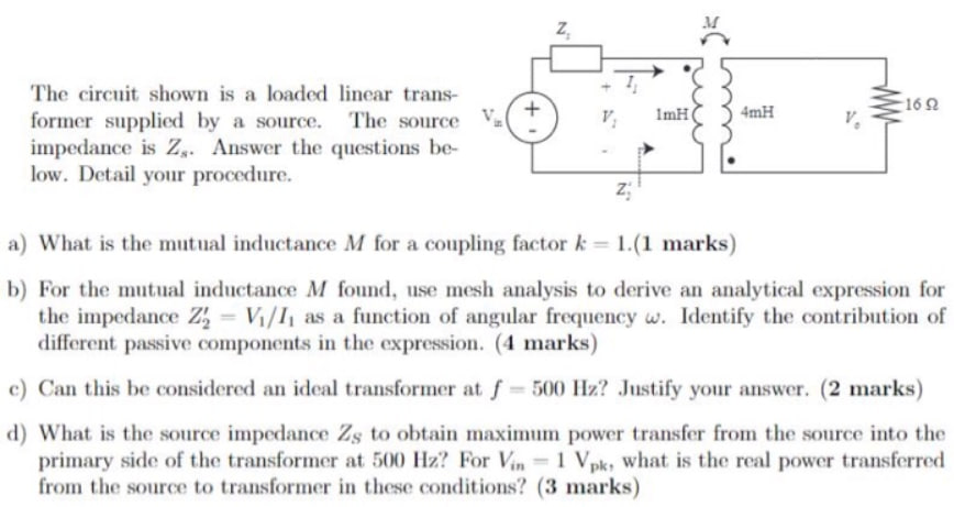 Solved The circuit shown is a loaded linear transformer | Chegg.com