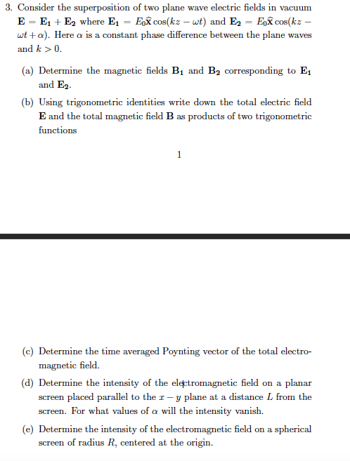 Solved 3. Consider the superposition of two plane wave | Chegg.com