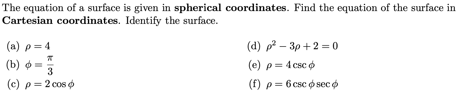 Solved The equation of a surface is given in spherical | Chegg.com