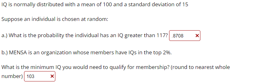 Solved IQ is normally distributed with a mean of 100 and a | Chegg.com