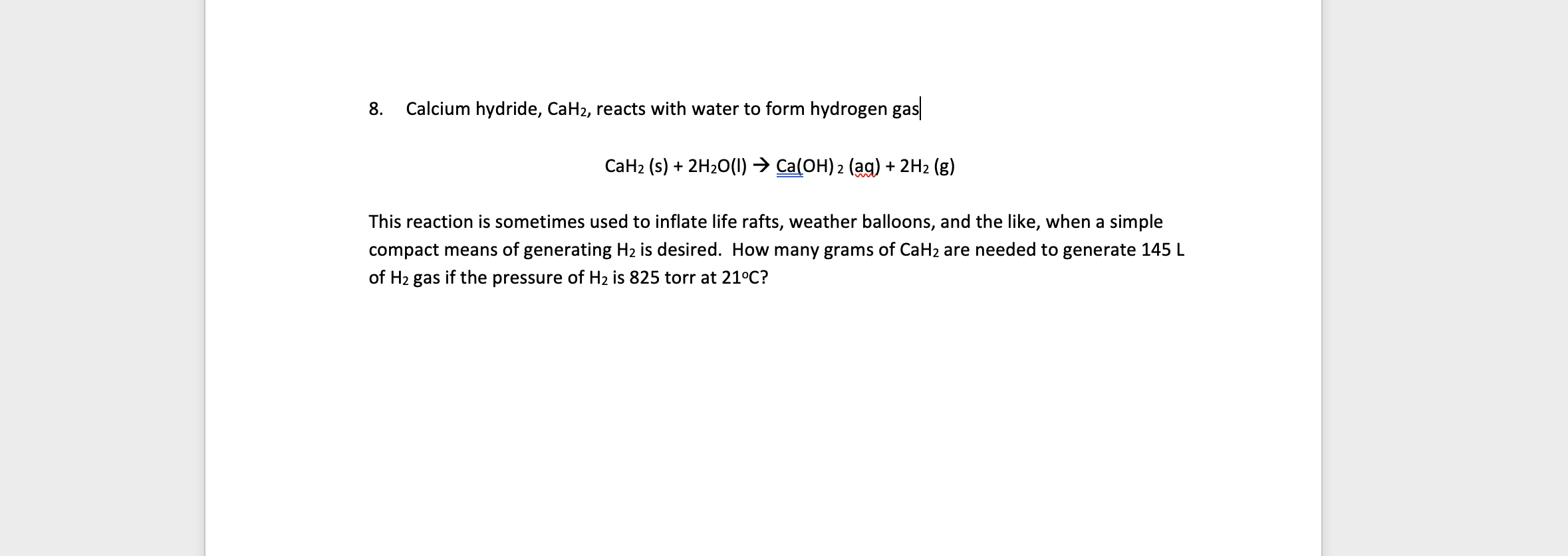 Solved 8. Calcium hydride, CaH2, reacts with water to form | Chegg.com