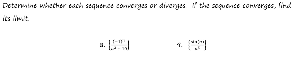 Solved Determine whether each sequence converges or | Chegg.com