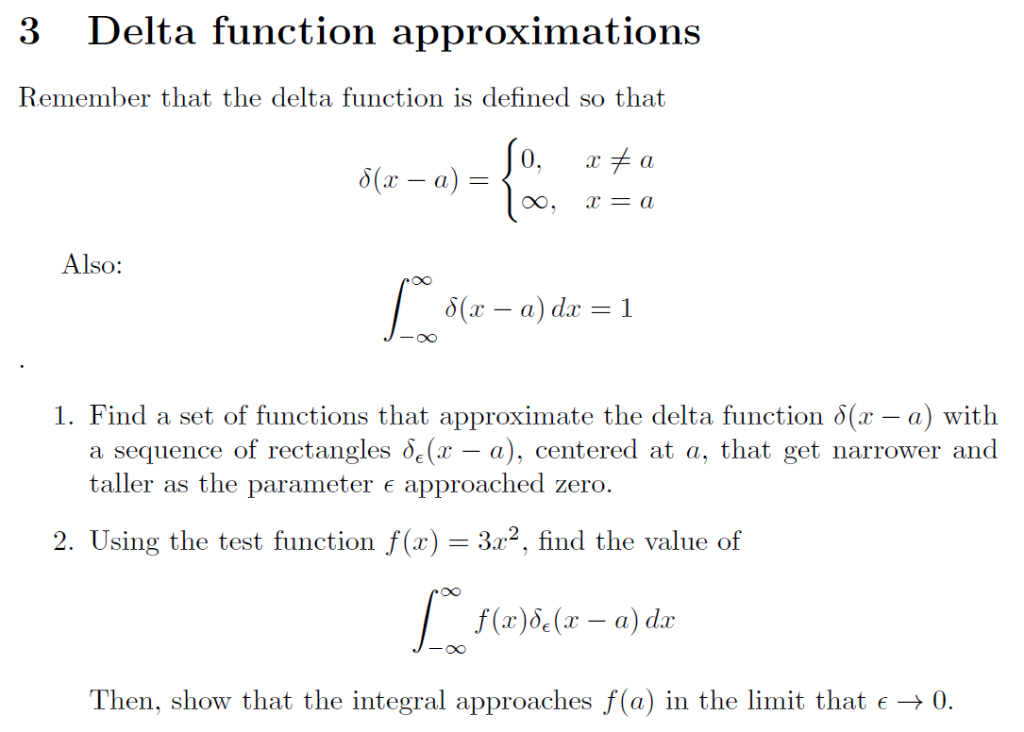 Solved 3 Delta function approximations Remember that the | Chegg.com