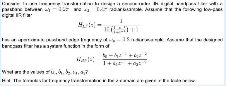 Solved Consider to use frequency transformation to design a | Chegg.com