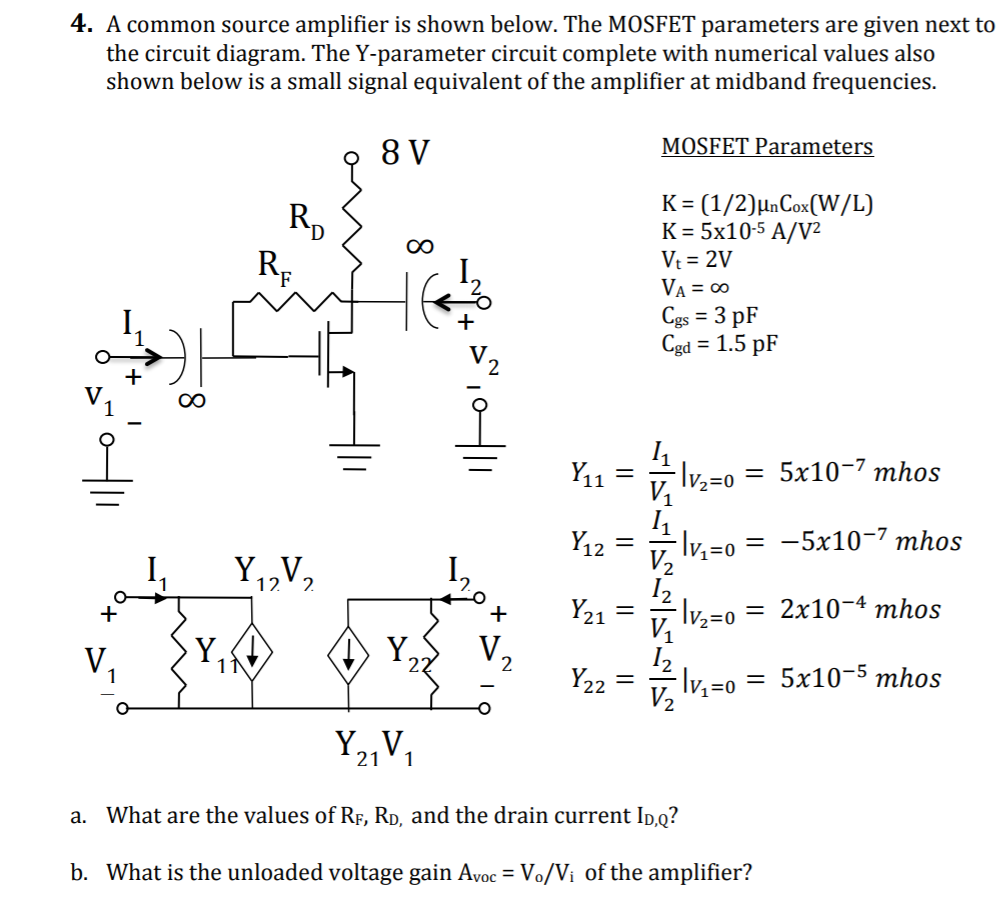 Solved 4. A common source amplifier is shown below. The | Chegg.com