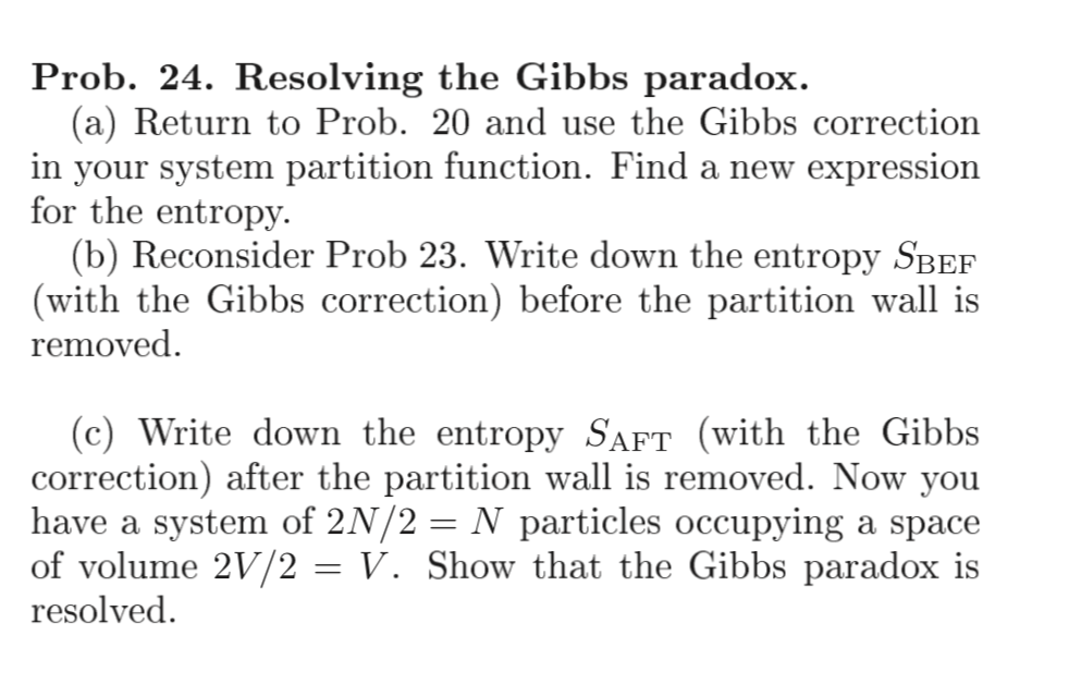 Solved Prob. 24. Resolving the Gibbs paradox. (a) Return to | Chegg.com