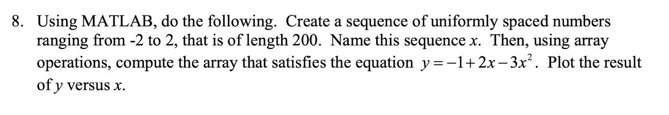 Solved Using MATLAB, do the following. Create a sequence of | Chegg.com