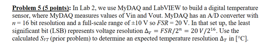 Solved Problem 5 5 Points In Lab 2 We Use Mydaq And 