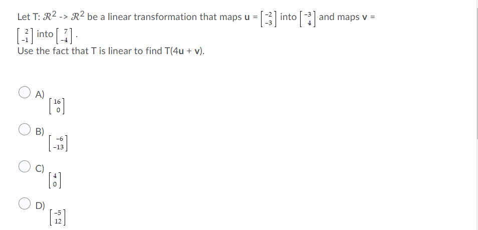 Solved Let T: R2 -> R2 be a linear transformation that maps | Chegg.com