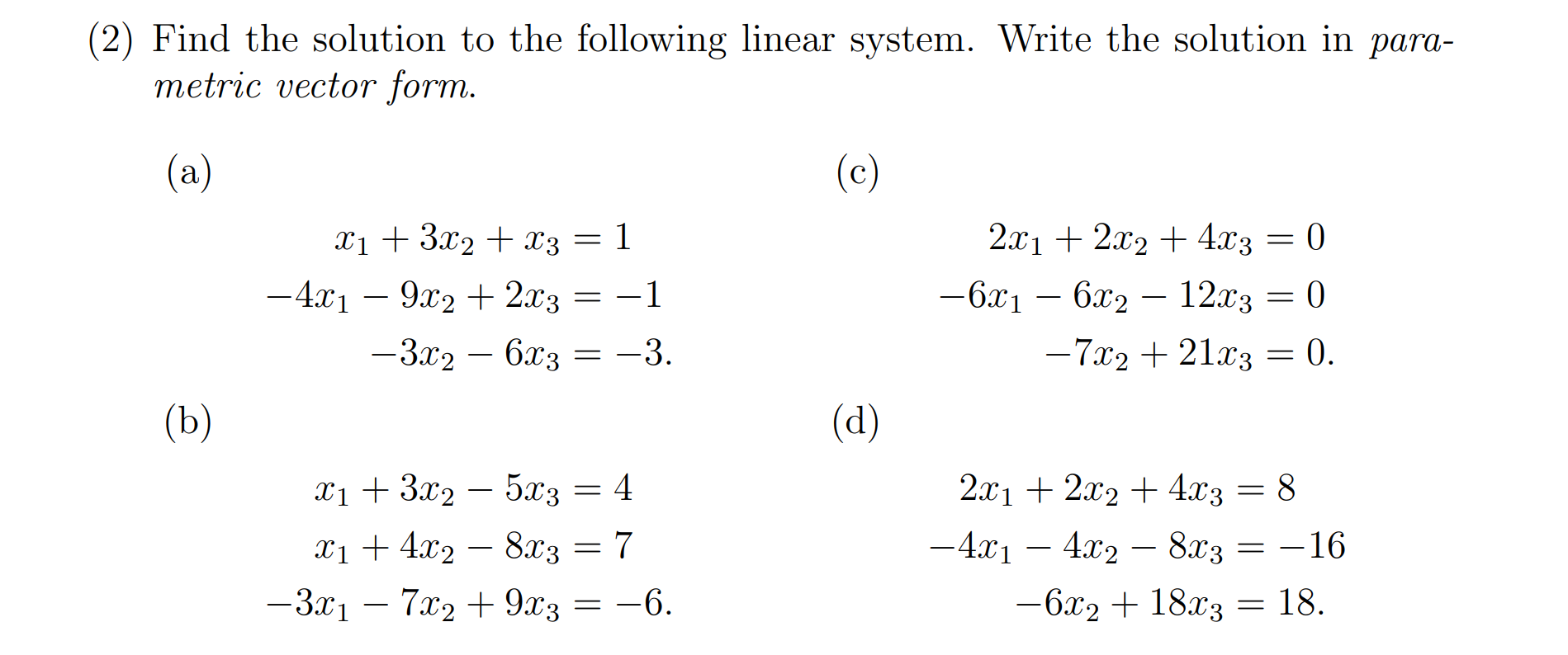 Solved (2) Find the solution to the following linear system. | Chegg.com