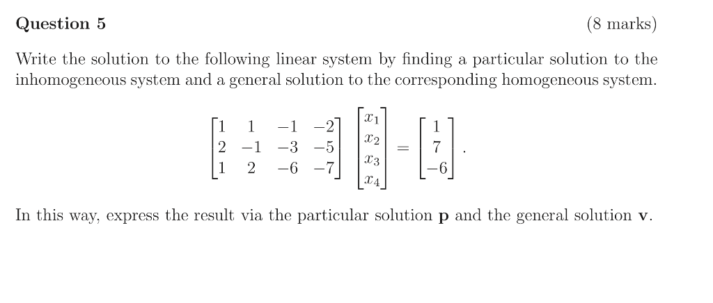 Solved Question 5 (8 marks) Write the solution to the | Chegg.com