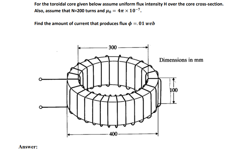Solved For the toroidal core given below assume uniform flux | Chegg.com