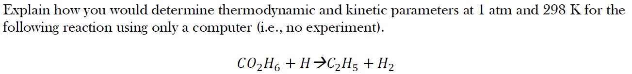 Explain how you would determine thermodynamic and | Chegg.com