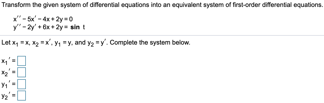 Solved Transform the given system of differential equations | Chegg.com