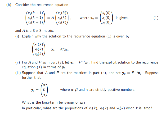 Solved (b) Consider the recurrence equation xi(k+1) x1(k) | Chegg.com