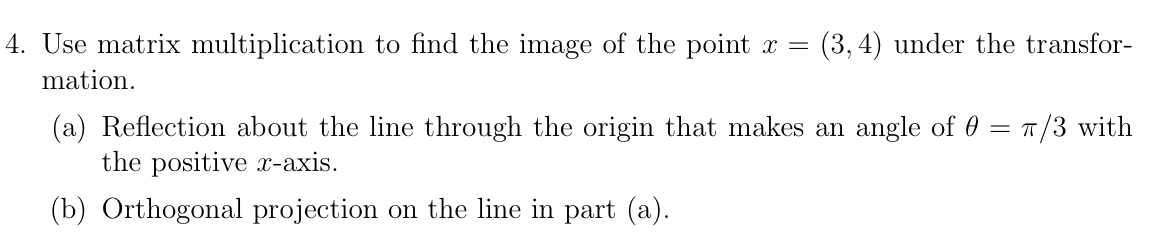 Solved 4. Use matrix multiplication to find the image of the | Chegg.com
