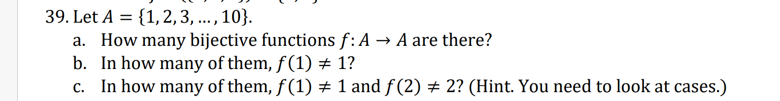 Solved 39. Let A={1,2,3,…,10}. a. How many bijective | Chegg.com