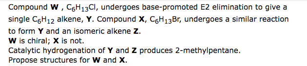 Solved Compound W,C8H17Br, and x,C8H17Cl, are products of | Chegg.com