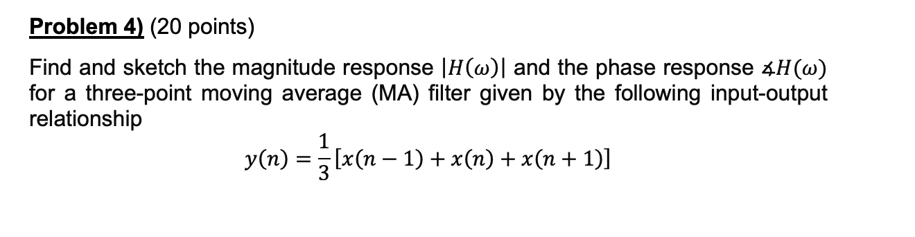 Solved Problem 4) (20 points) Find and sketch the magnitude | Chegg.com