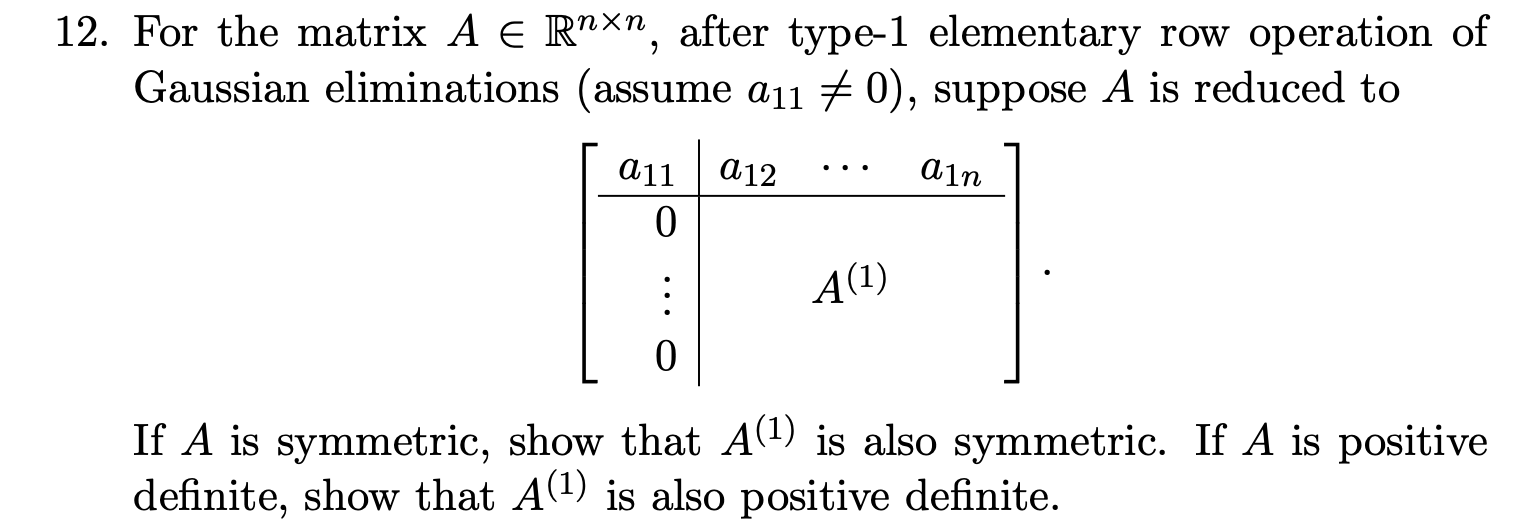 Solved 12. For the matrix A E Rnxn, after type-1 elementary | Chegg.com