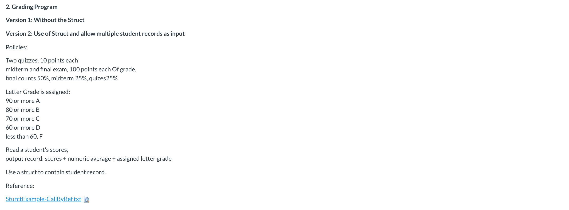 Solved 2. Grading Program Version 1: Without the Struct | Chegg.com