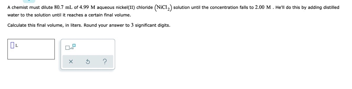 Solved A chemist must dilute 80.7 mL of 4.99 M aqueous | Chegg.com