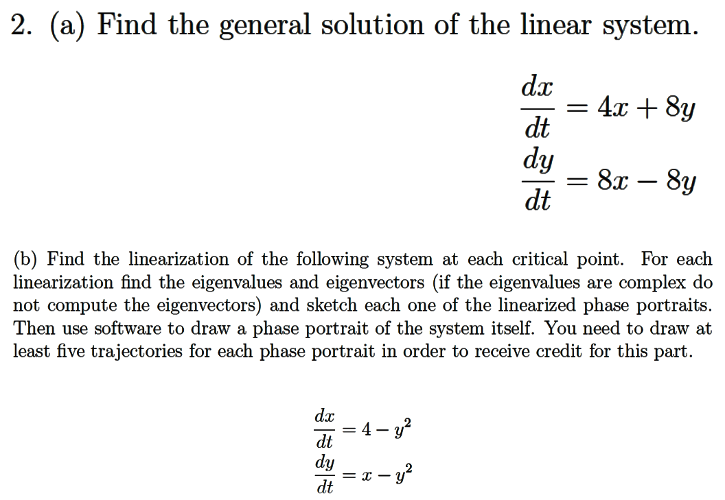 Solved 2. (a) Find the general solution of the linear | Chegg.com