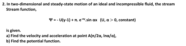 Solved 2. In two-dimensional and steady-state motion of an | Chegg.com