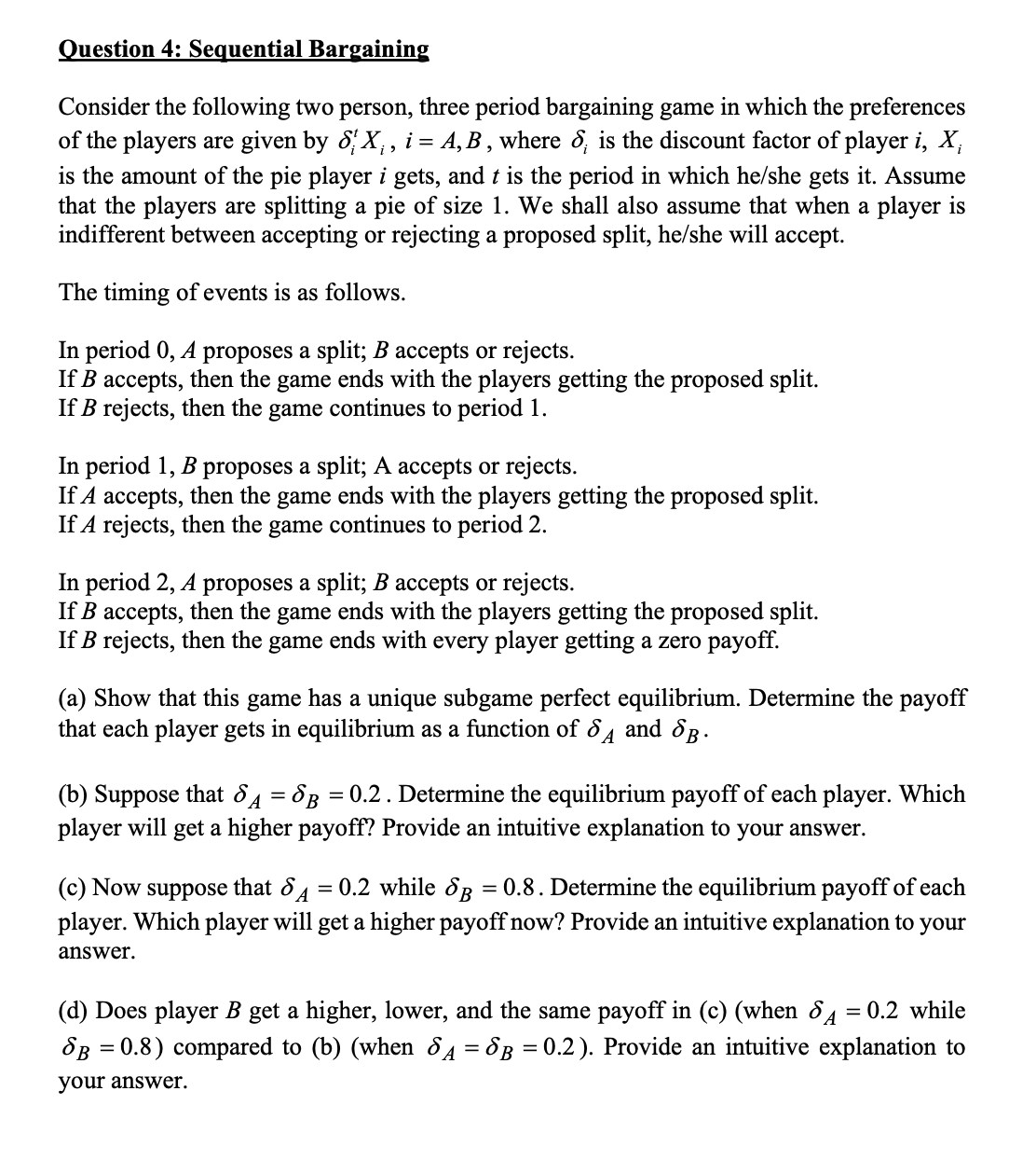Question 4: Sequential Bargaining Consider the | Chegg.com