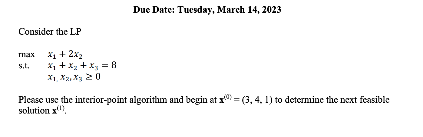 Solved Due Date: Tuesday, March 14, 2023 Consider the LP max | Chegg.com