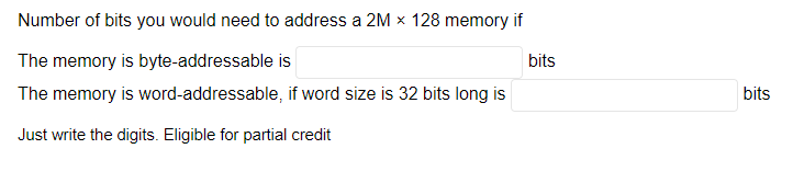 Solved Number of bits you would need to address a 2M × 128 | Chegg.com